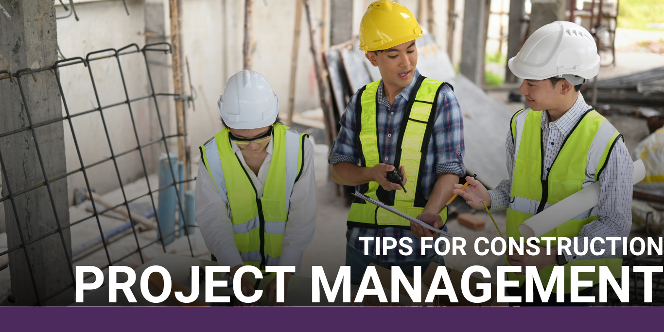 Essential Construction Project Management Tips for 2025