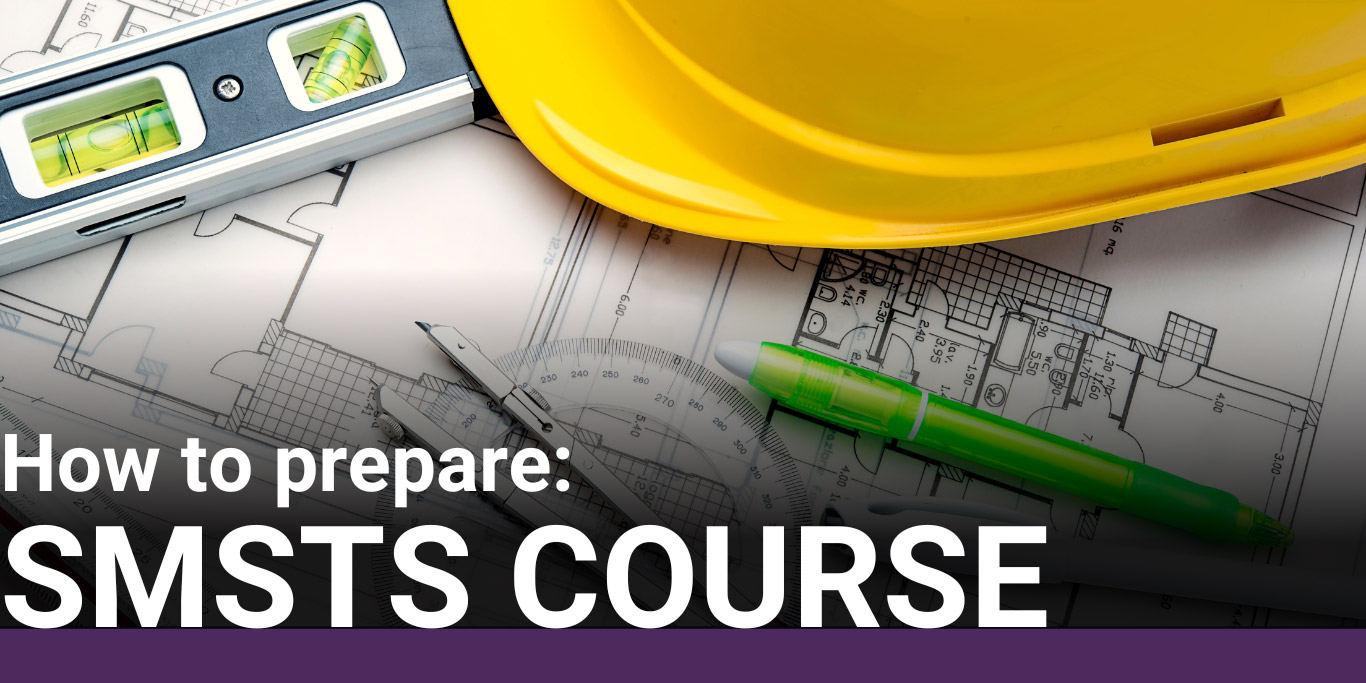 How to Prepare for the SMSTS Course: Tips and Insights